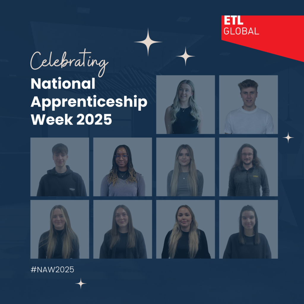 NAW 2025: Celebrating Apprentices Across the Group - ETL Global UK ...